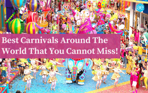 Best Carnivals Around The World That You Cannot Miss!