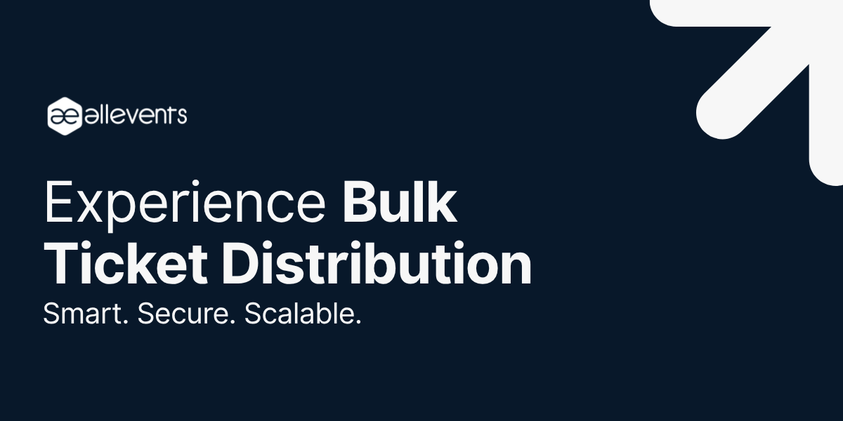 Bulk Ticket Distribution: Secure & Scalable | AllEvents